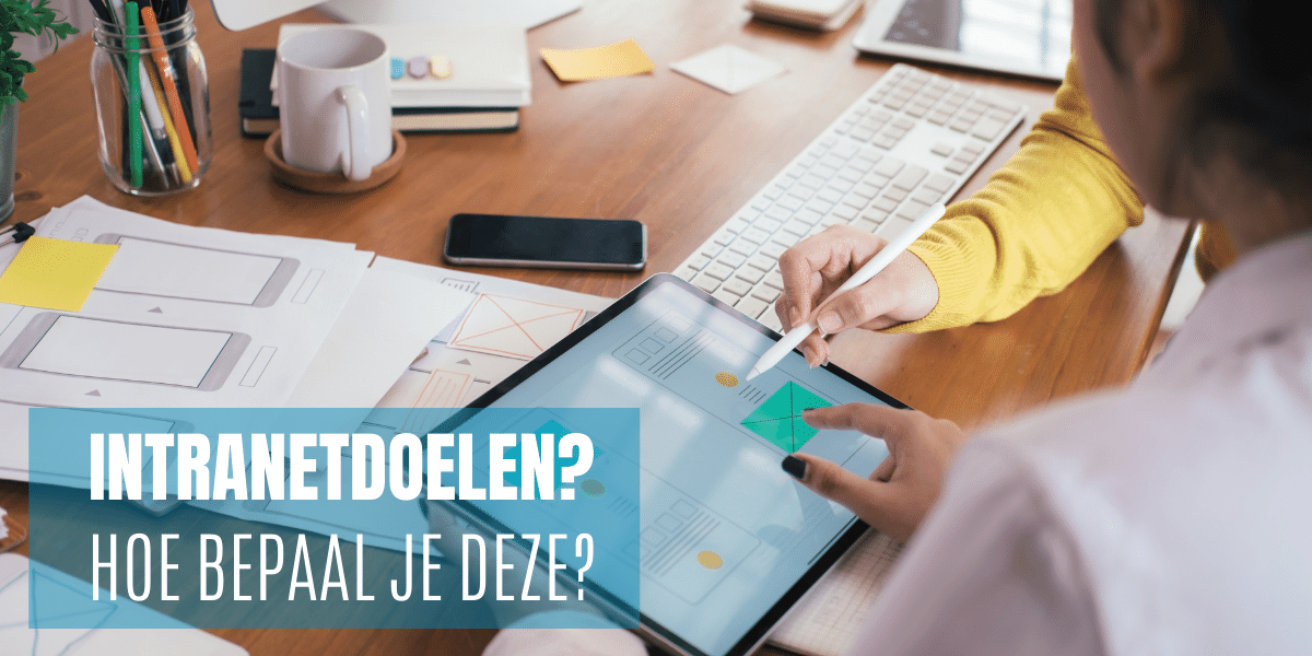 Intranetdoelen formuleren voor nieuw intranet - Tips van Orange Otters