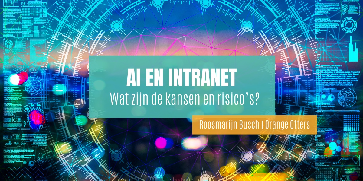 AI en intranet: wat is de buzz? Kansen en risico's op een rij - Orange Otters.nl